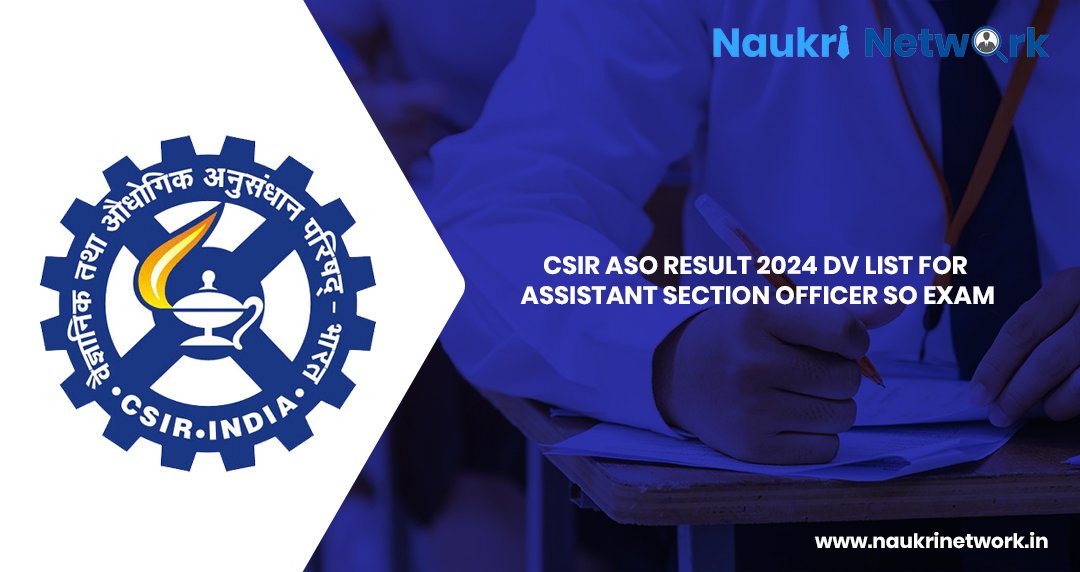 CSIR ASO Result 2024 | CASE ISRO SO 2023 DV List for ASOs