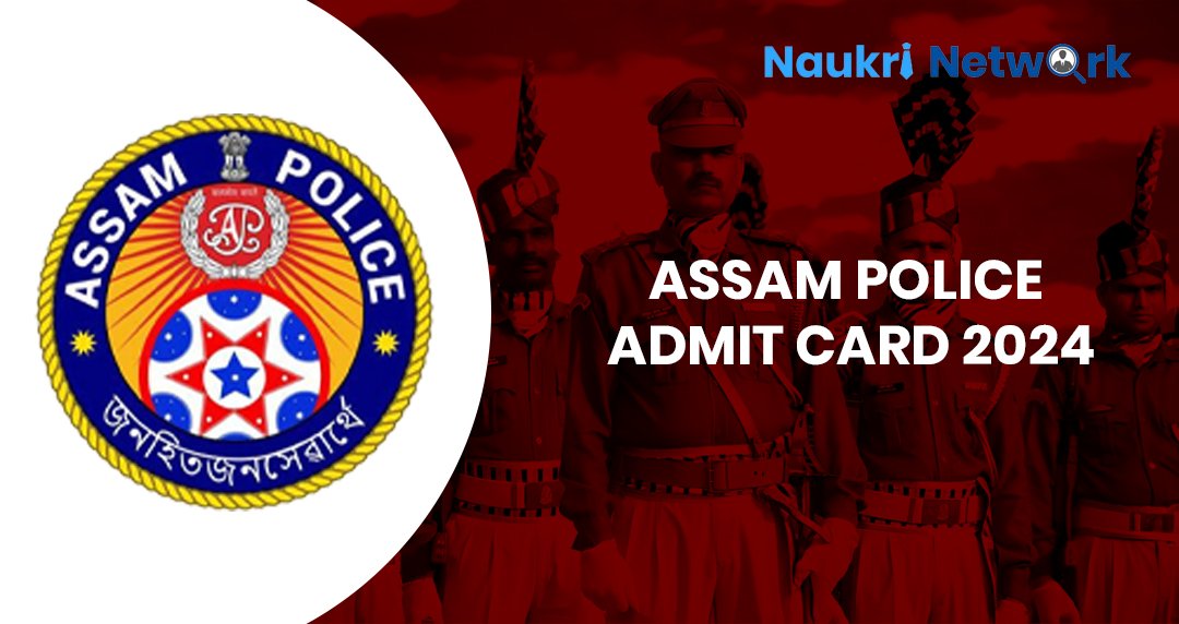 Assam Police Admit Card 2024 | Download From SLPRB