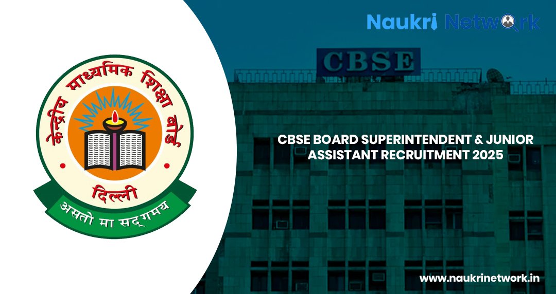 CBSE Board Recruitment 2025: Superintendent Junior Assistant